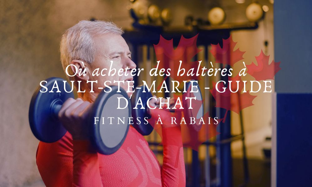 Où acheter des haltères à SAULT-STE-MARIE - GUIDE D'ACHAT – Fitness A ...