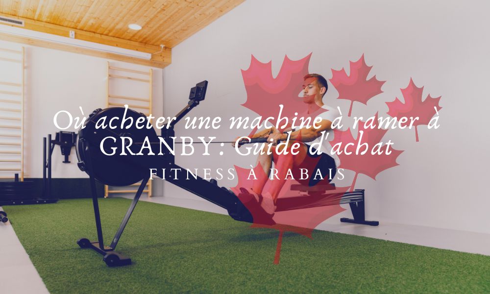 Where to buy a rowing machine in GRANBY: Buying guide – Fitness A Rabais