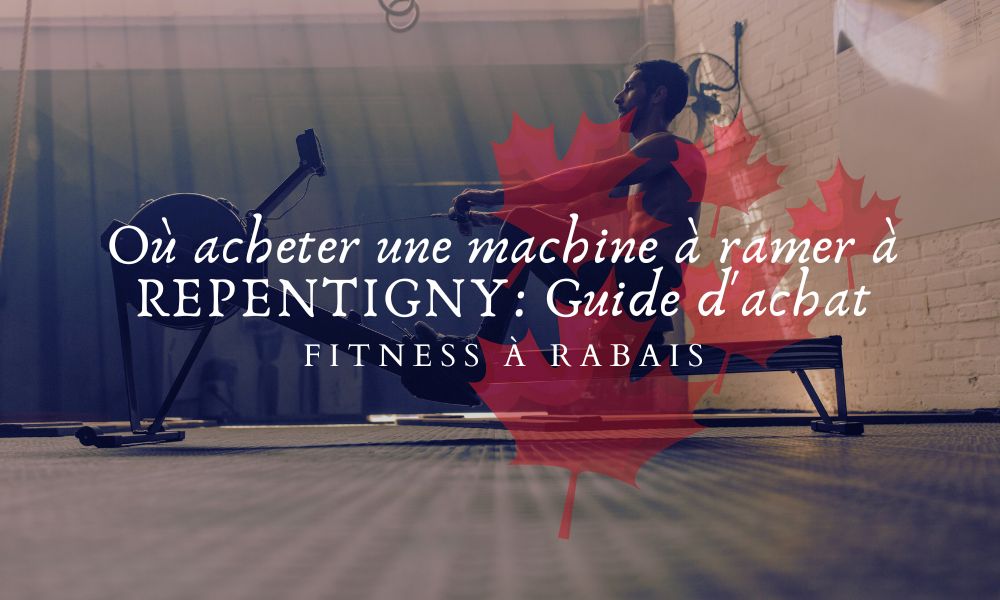 Où acheter une machine à ramer à REPENTIGNY: Guide d'achat – Fitness A ...
