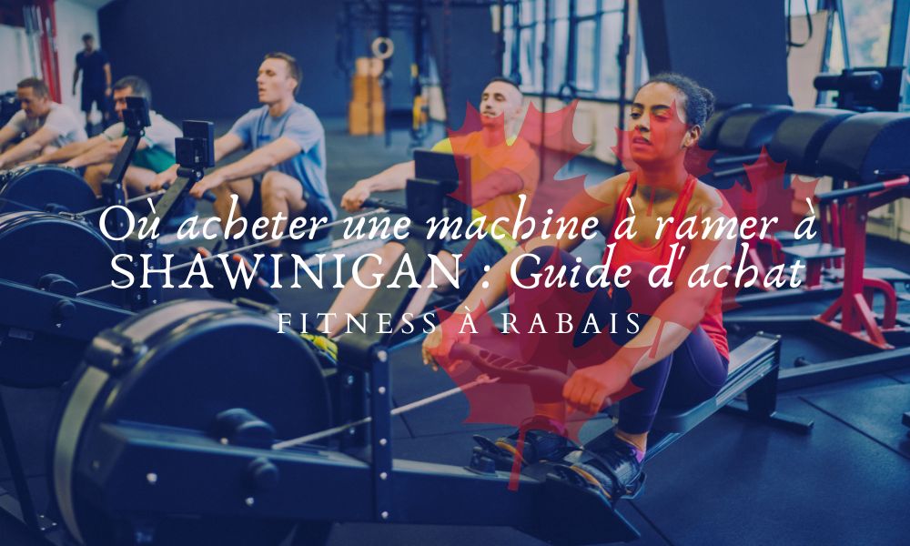 Where to buy a rowing machine in SHAWINIGAN: Buying guide – Fitness A ...