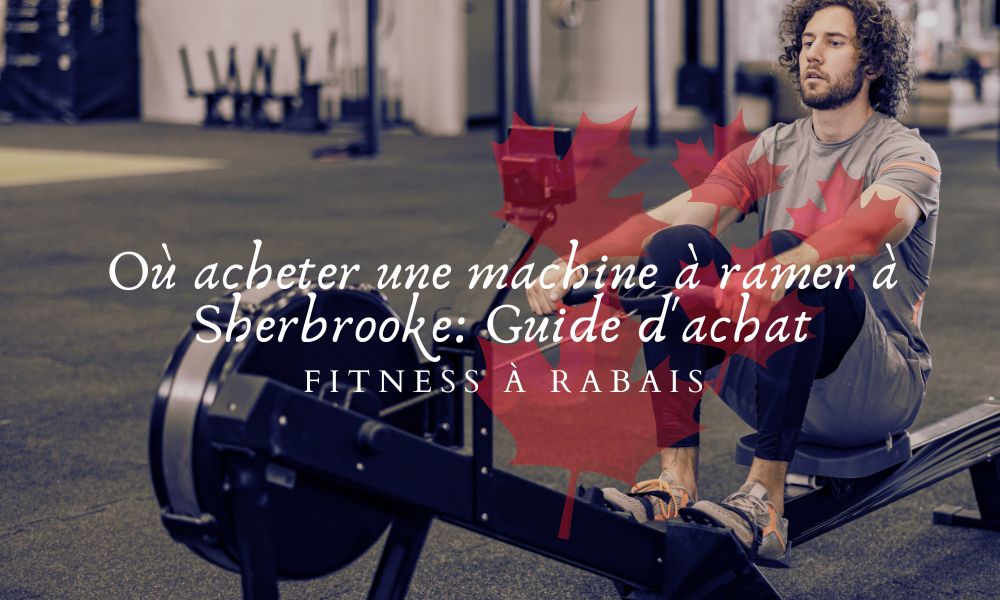 Where to buy a rowing machine in Sherbrooke: Buying guide – Fitness A ...